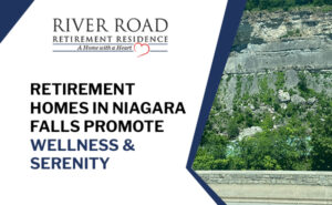 Best Retirement Home for Senior in Niagara Falls, Ontario | Senior Living